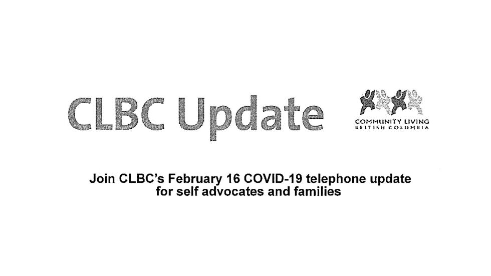 CLBC Update Phone Conference - Trail Association for Community Living