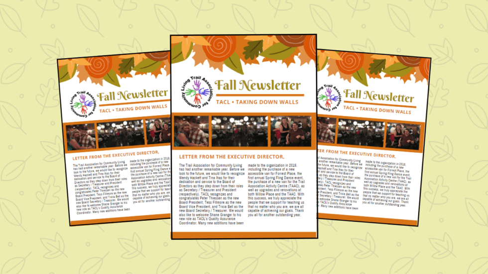 Check out the Fall Newsletter - Trail Association for Community Living